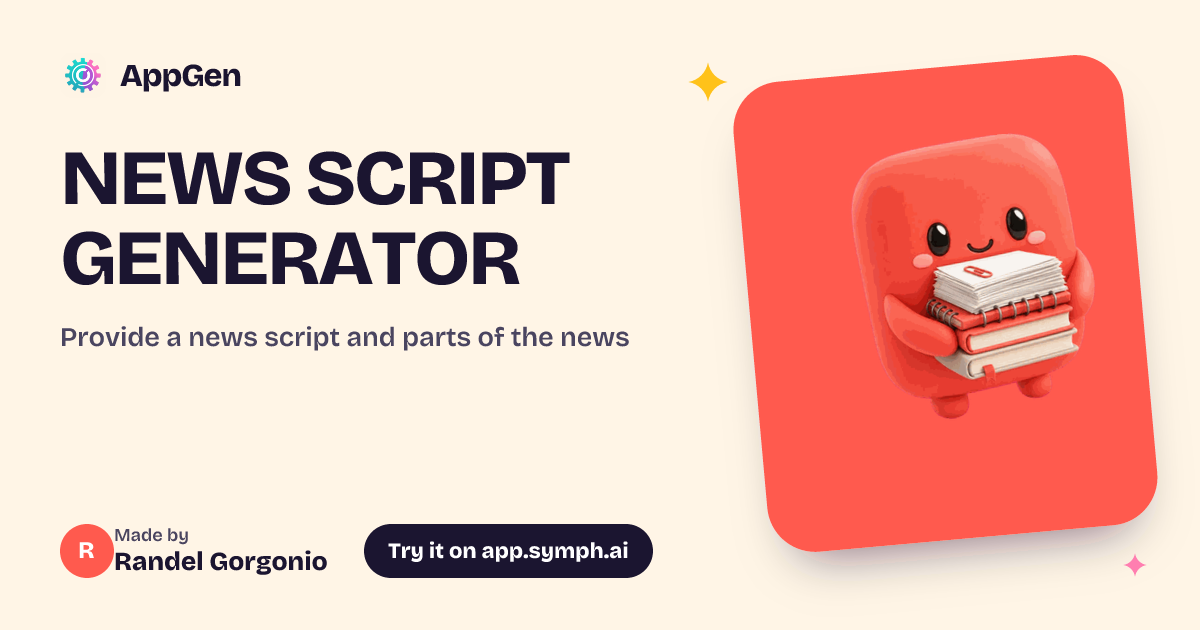 NEWS SCRIPT GENERATOR | AppGen