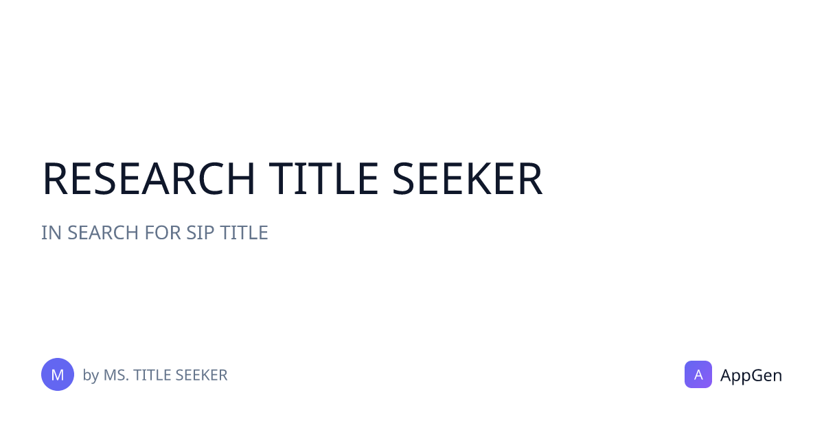 RESEARCH TITLE SEEKER | AppGen