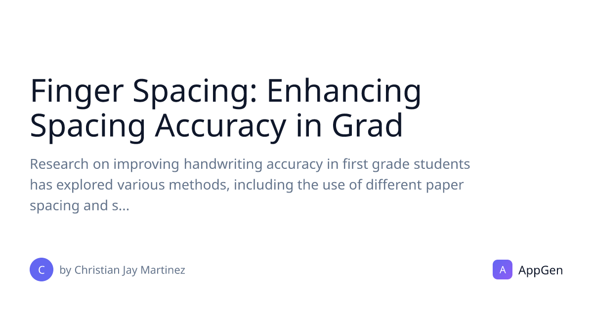 Finger Spacing: Enhancing Spacing Accuracy in Grad | AppGen