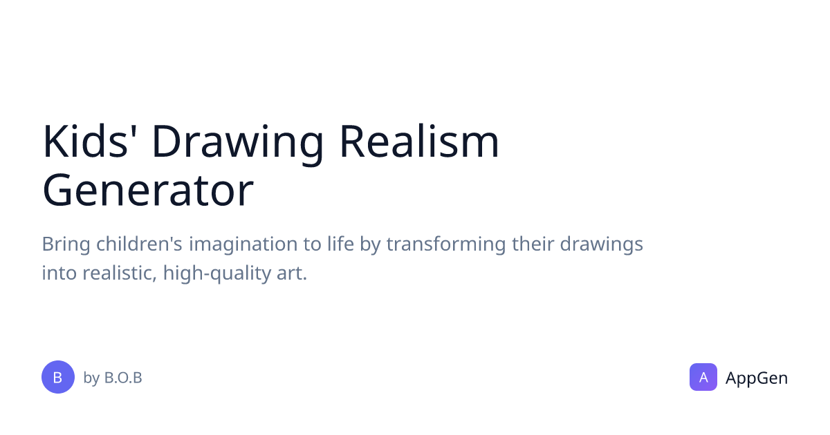 Kids' Drawing Realism Generator | AppGen