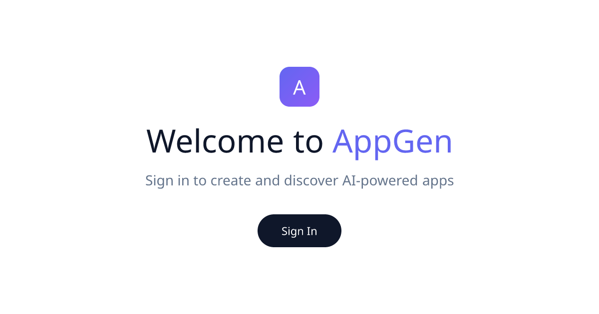 AppGen - AI Apps for Humans, Made by Humans